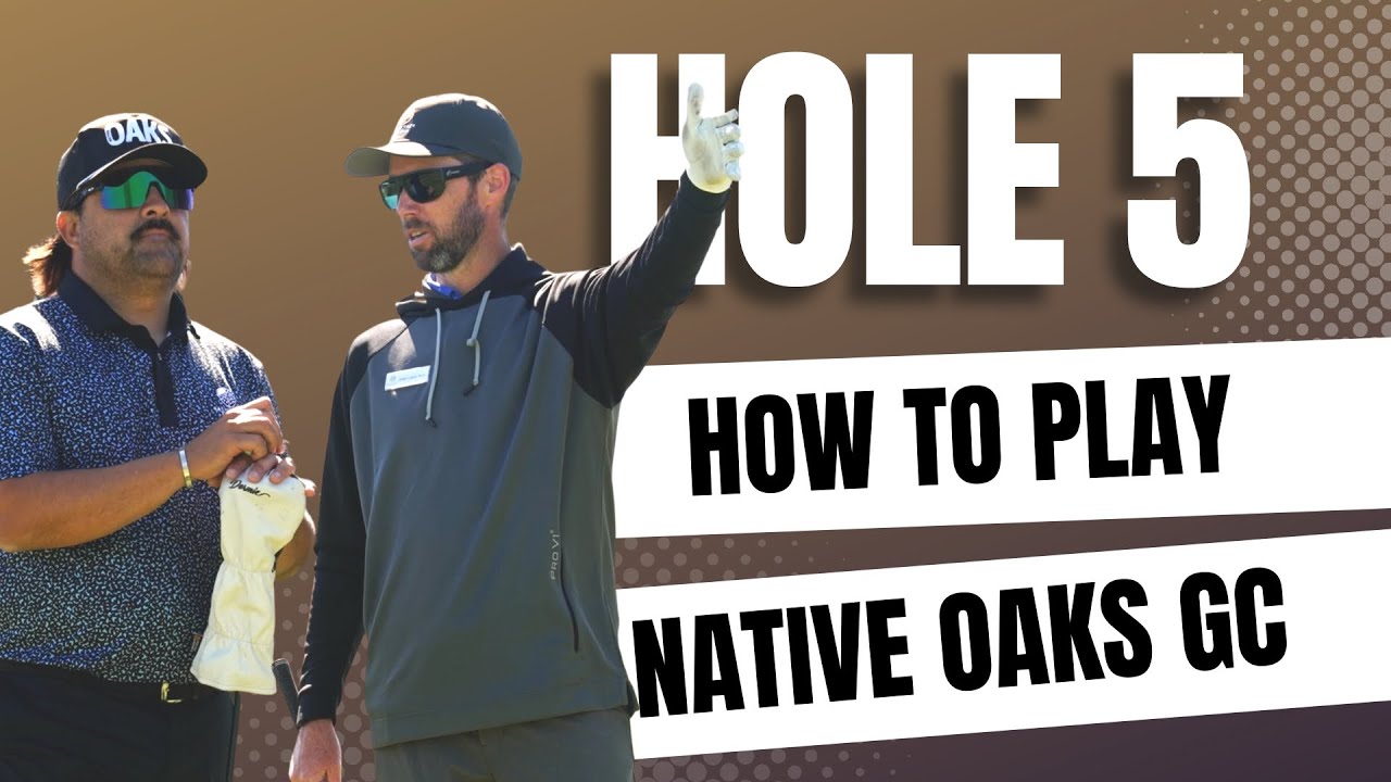 How to play HOLE 5 at Native Oaks Golf Club with John Gray and Gabo ...