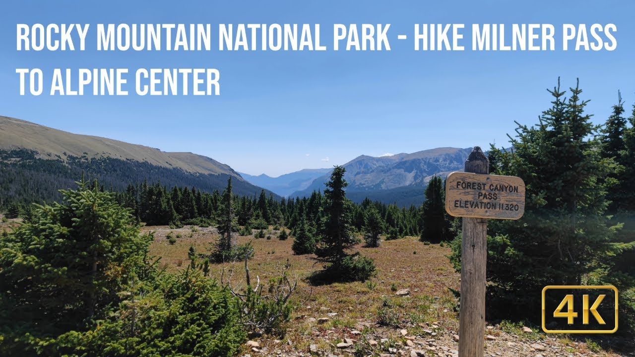 Rocky Mountain National Park - Hike Milner Pass to Alpine Center - YouTube