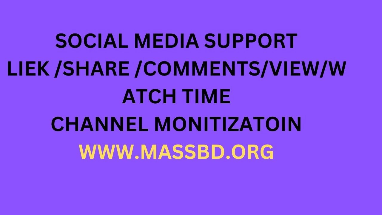 SOCIAL MEDIA SUPPORT-VIEW/LIKE/WATCHTIME - YouTube