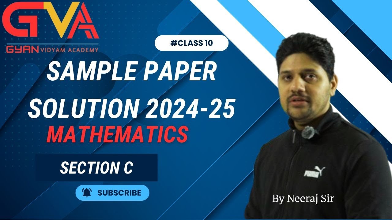 CBSE SAMPLE PAPER SOLUTION 2024-25 (PART 3)||CLASS 10 MATHEMATICS ...