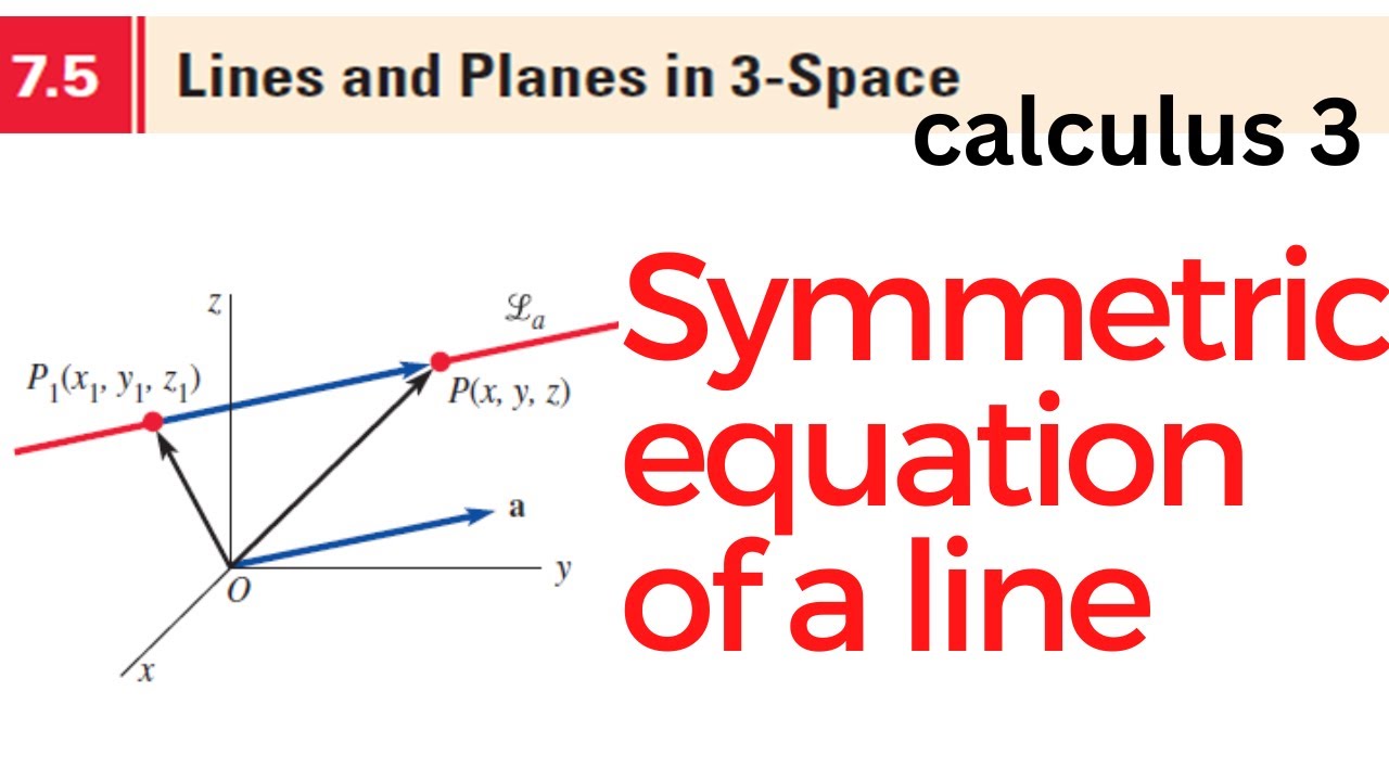 Symmetric Equations of a Line #calculus3 #symmetric #linearalgebra # ...