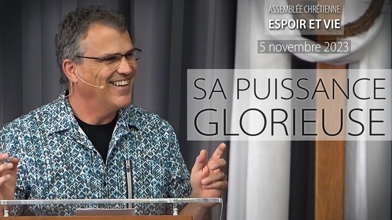 SA PUISSANCE GLORIEUSE | Pasteur Denis Thibault - YouTube