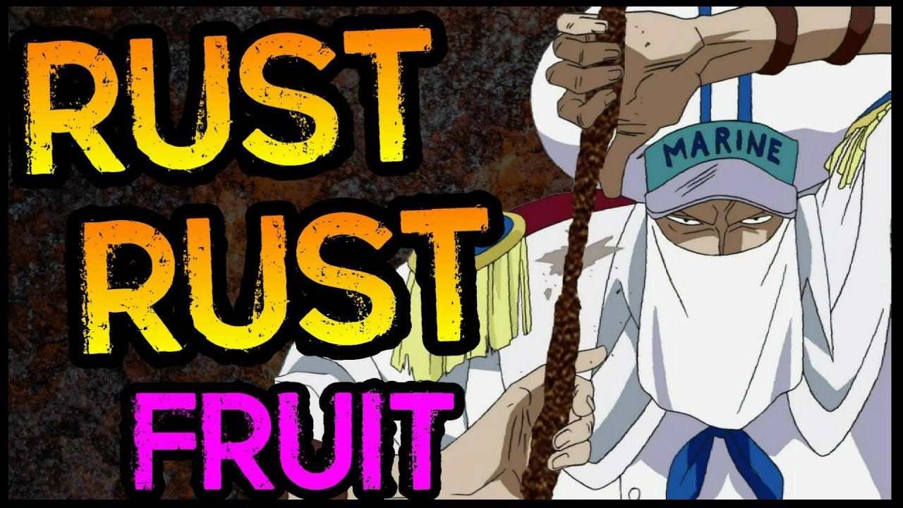 Shu's Rust-Rust Fruit - The Bane of Swordsmen!! - YouTube