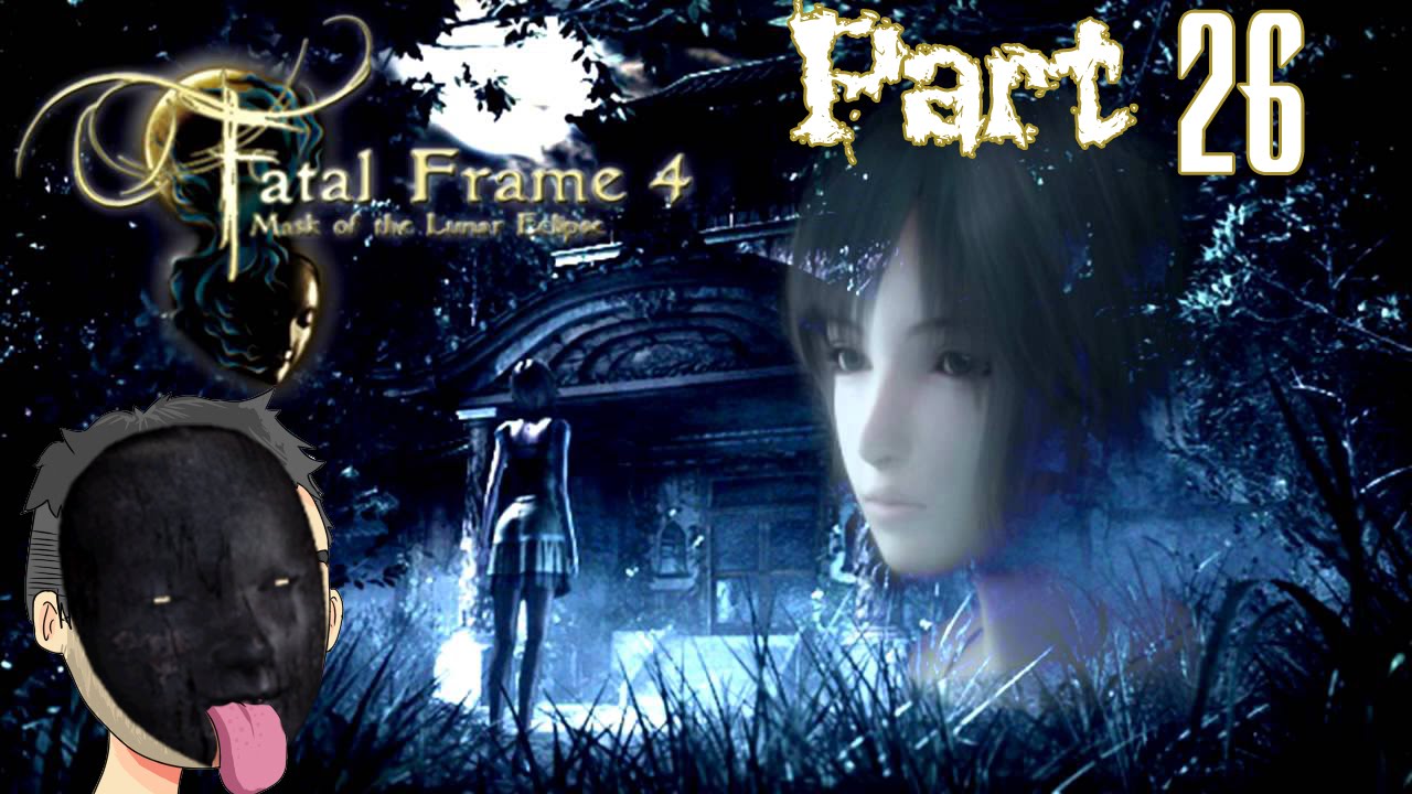 Let's play Fatal Frame 4 BLIND :26: Grumpy Satan - YouTube