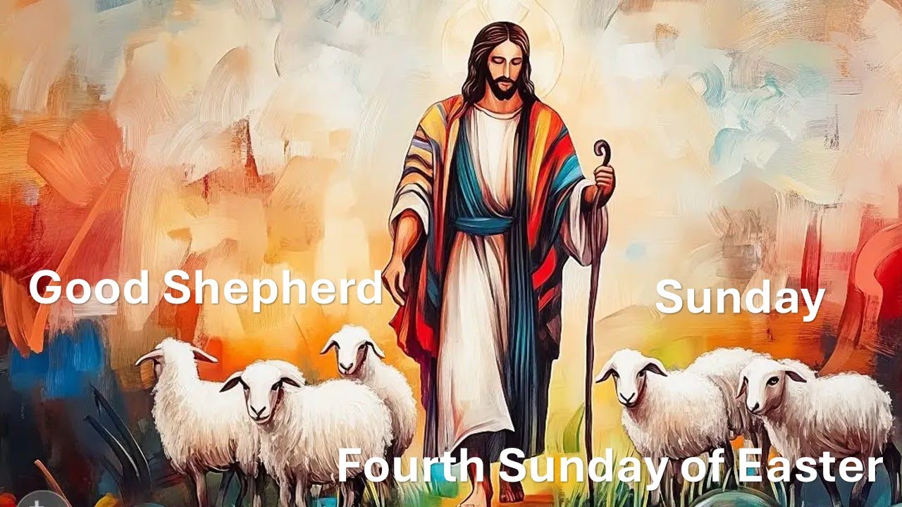 Fourth Sunday of Easter, Good Shepherd Sunday | Fr Sunil Jose SDB ...