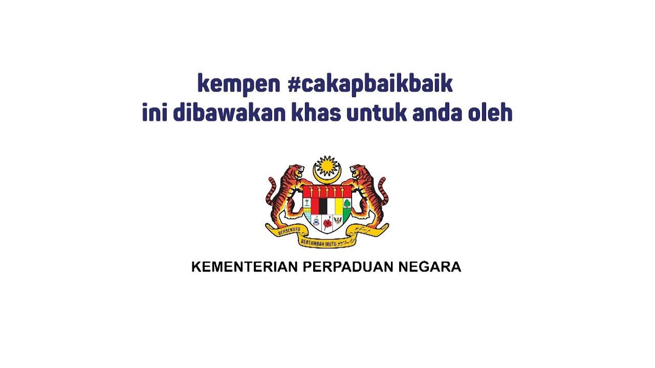 Kempen CAKAP BAIK-BAIK dari KEMENTERIAN PERPADUAN NEGARA (2024) - YouTube