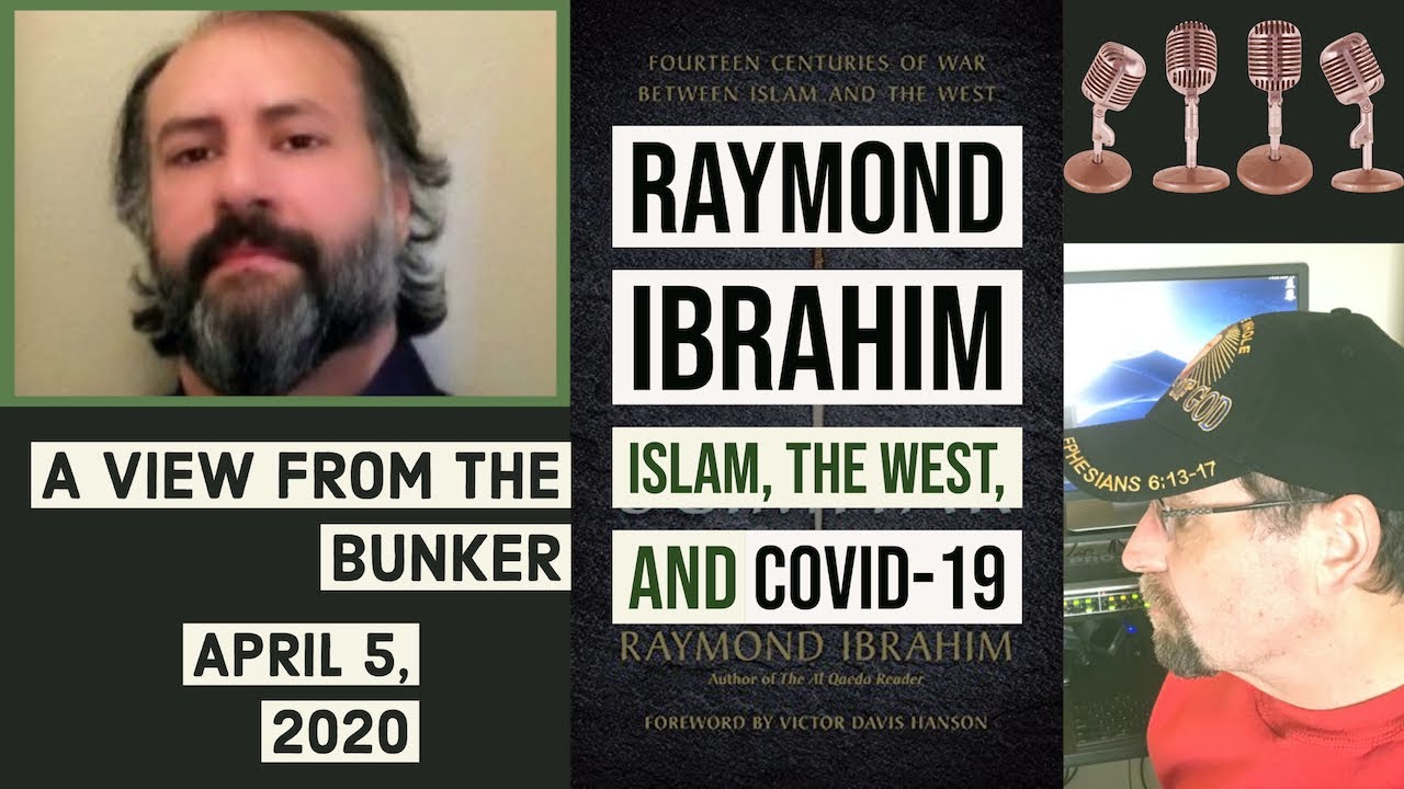 VFTB 4/5/20: Raymond Ibrahim - Islam, the West, and COVID-19 - YouTube