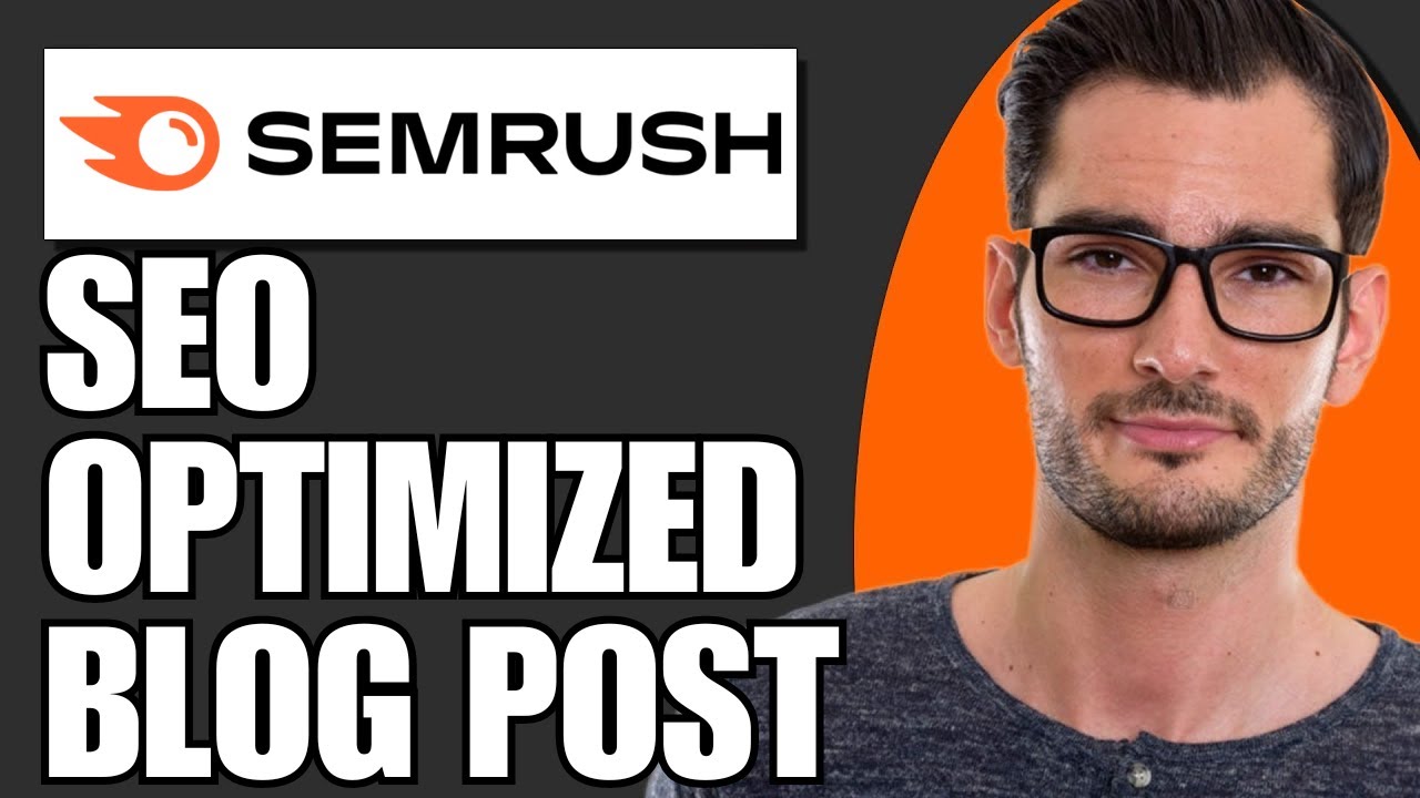 How To Write SEO Optimized Blog Post With SEMRUSH (Full Guide) - YouTube