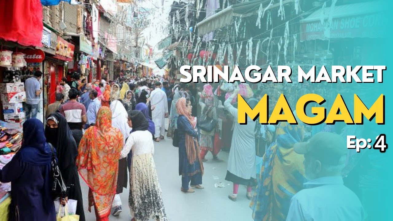 Magam Market | Srinagar VLOG 04 | Magam Market - YouTube