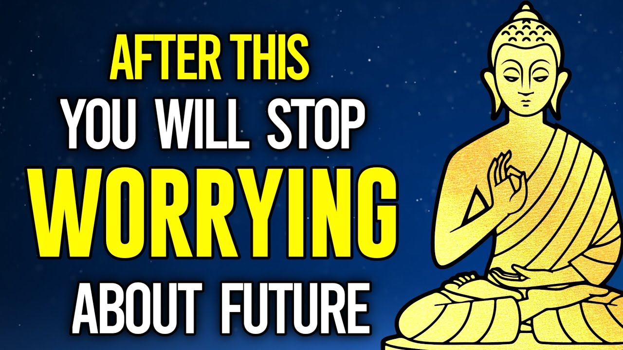 You Will Stop Worrying About Tomorrow | What Is Worry? | Buddha's Words ...