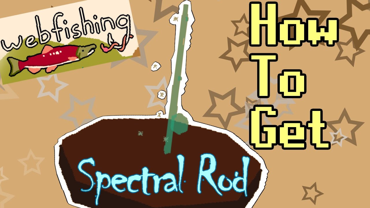 How to Unlock the Spectral Fishing Pole! All Locations! || WEBFISHING - YouTube