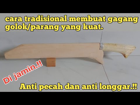Rahasia membuat gagang golok/parang yang kuat anti longgar ...