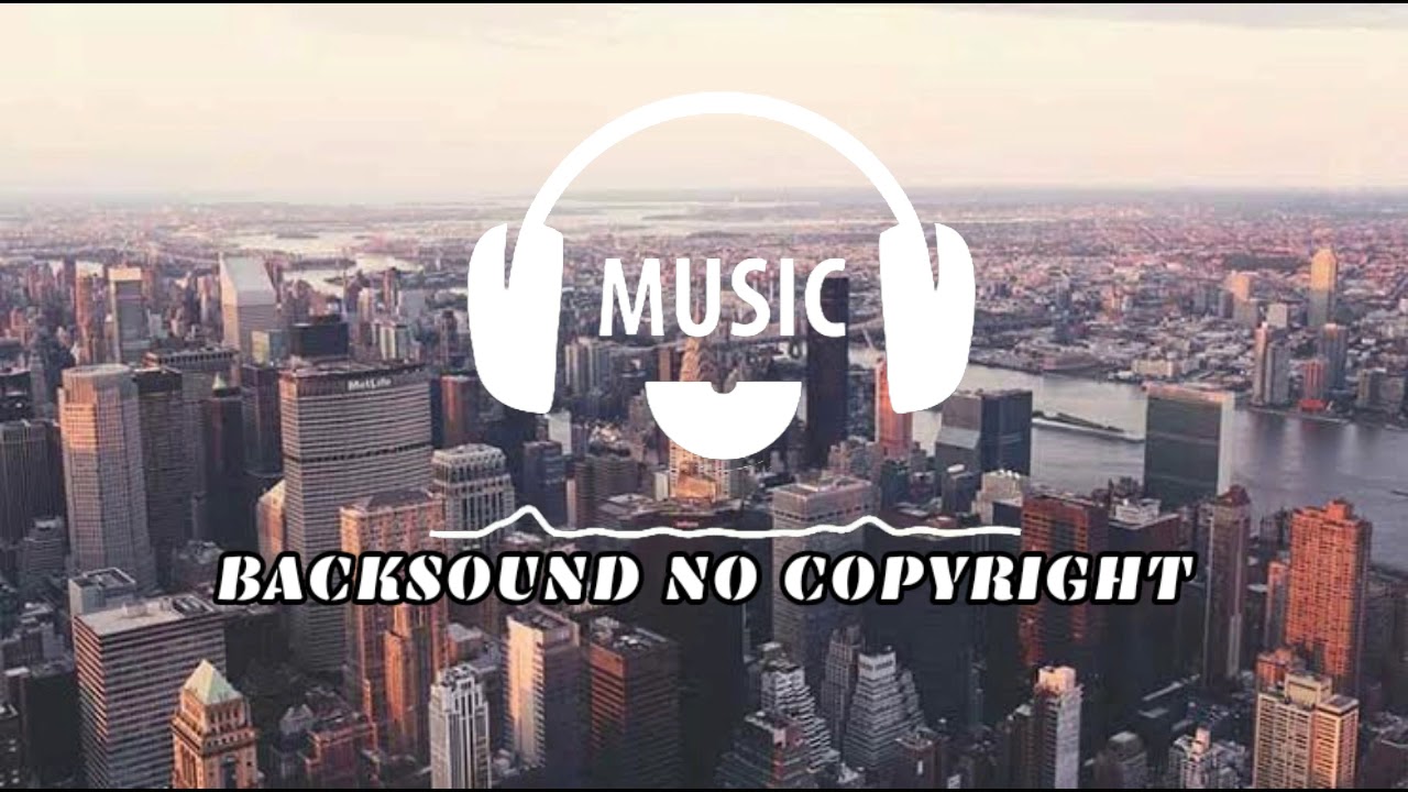 BACKSOUND BASS MUSIC NO COPYRIGHT - YouTube