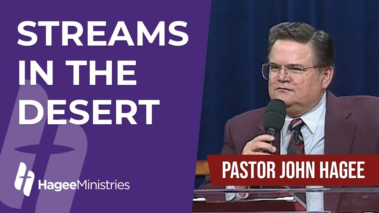 Pastor John Hagee - "Streams In The Desert" - YouTube