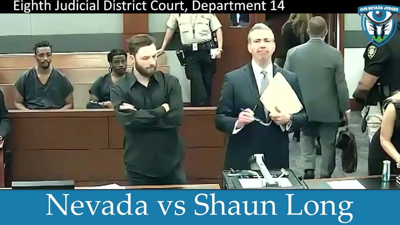 The State of Nevada vs Shaun Long, May 19, 2025 - YouTube