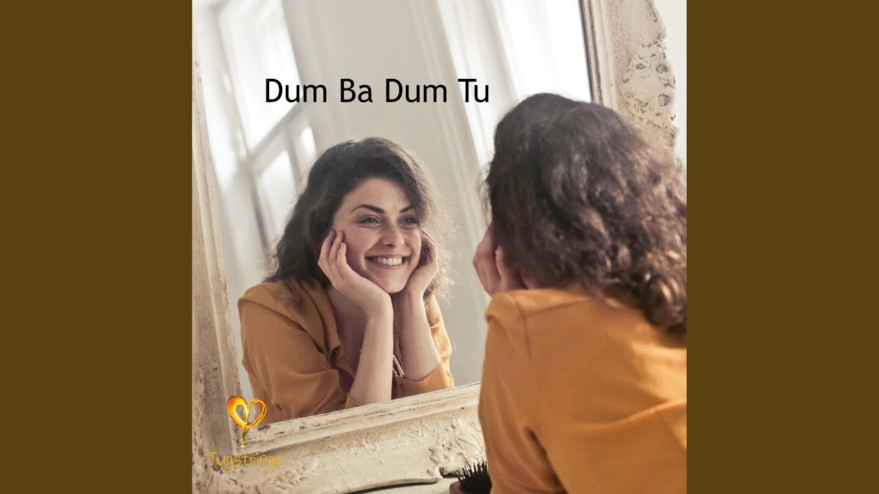 Dum Ba Dum Tu - YouTube