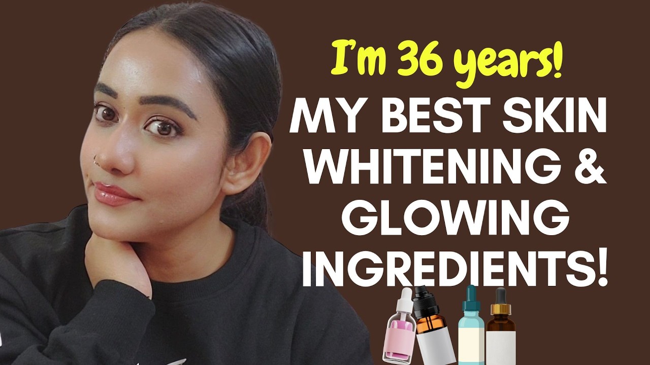 5 Best SKIN WHITENING & BRIGHTENING INGREDIENTS for all skin types, no ...