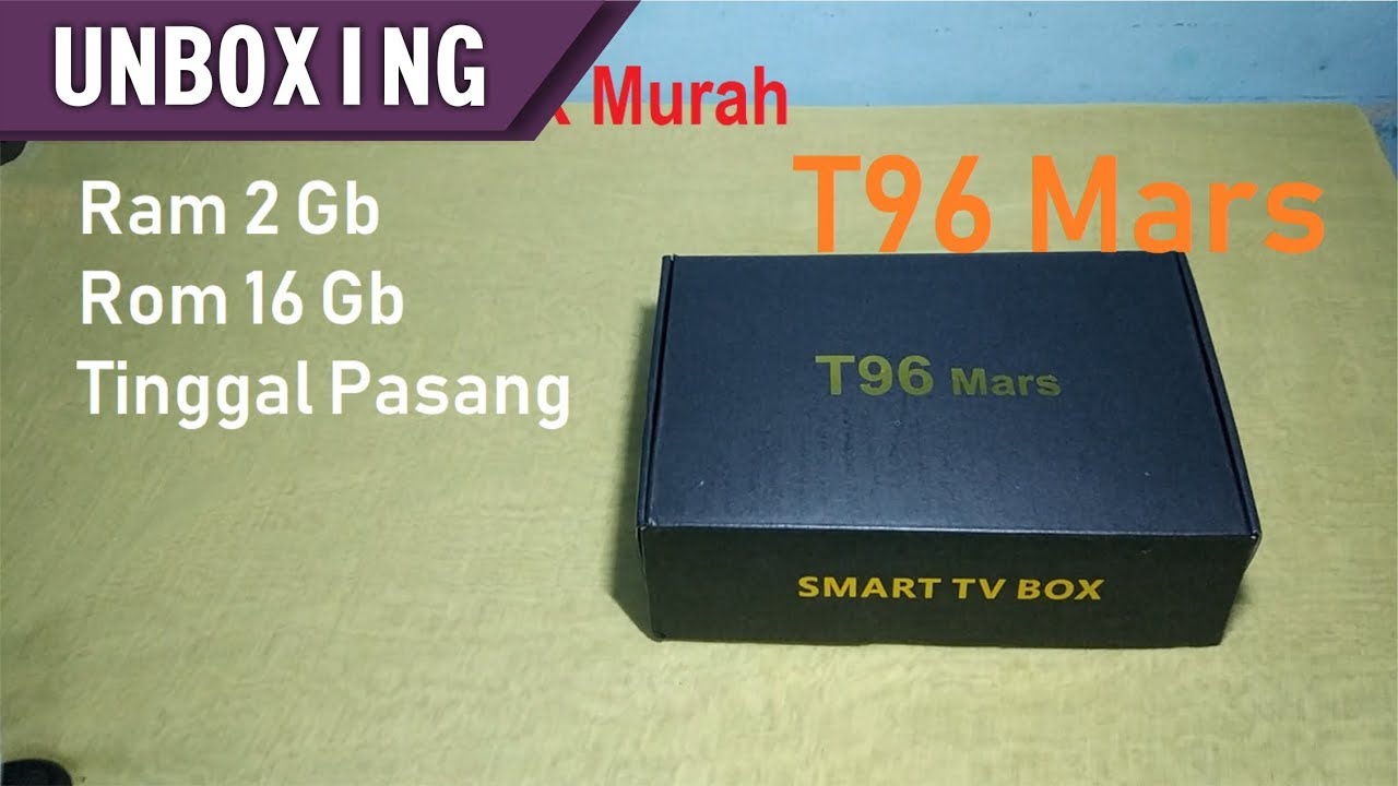 Unboxing Android Tv Box T96 Mars, RAM 2 gb, ROM 16 gb - YouTube