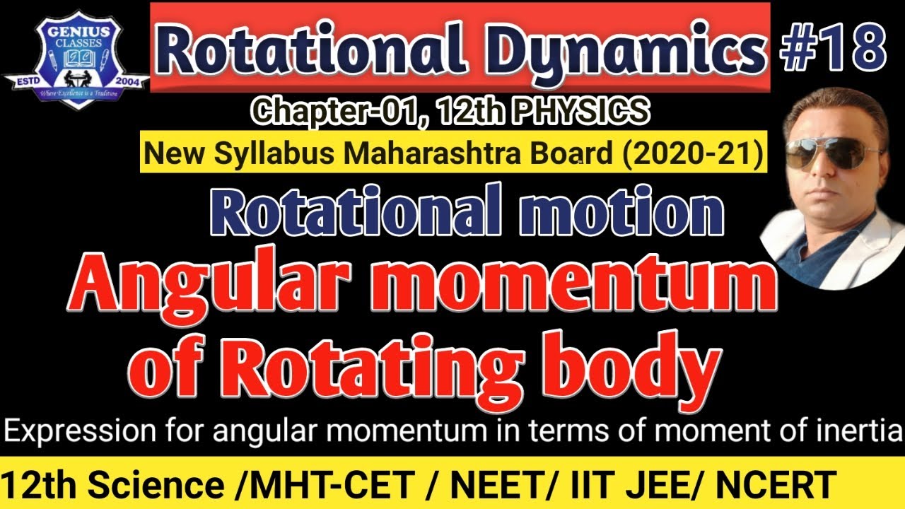 Angular momentum of Rotating body|Rotational motion|Rotational Dynamics|Lec-18| Class12|NEET/IIT ...