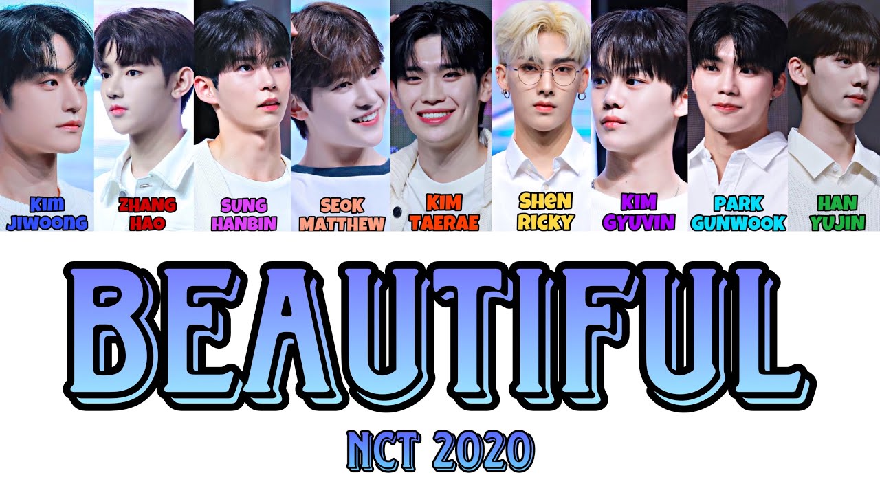 HOW WOULD ZB1 (ZEROBASEONE) SING “BEAUTIFUL” BY NCT 2020? [Color Coded ...
