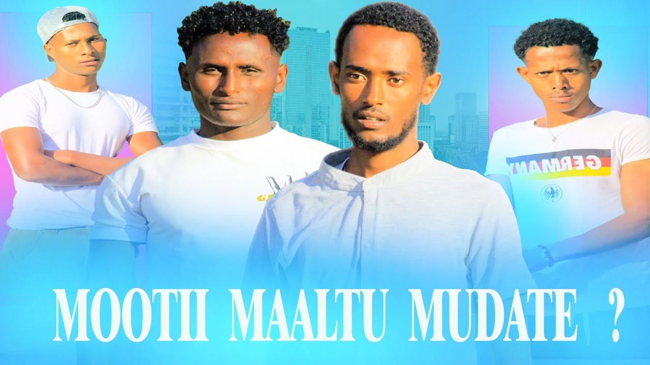 🛑MOOTII MAALTU MUDATE? - YouTube