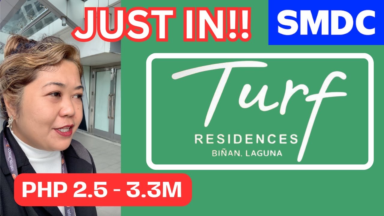 JUST IN! NEW SMDC PROJECT IN BIÑAN LAGUNA - TURF RESIDENCES - NEWLY ...