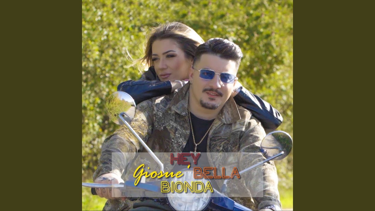 Hey bella bionda - YouTube