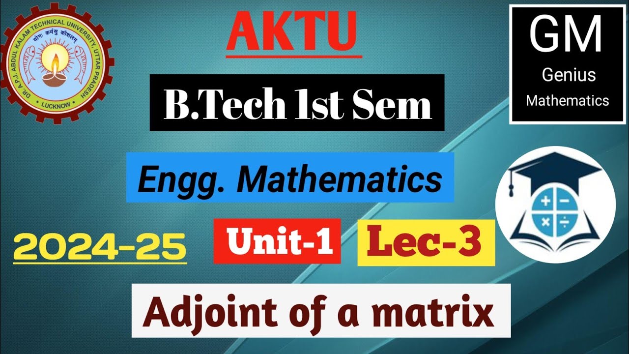 unit-1/ Lec-3 | inverse of matrix by adjoint method | inverse of matrix ...