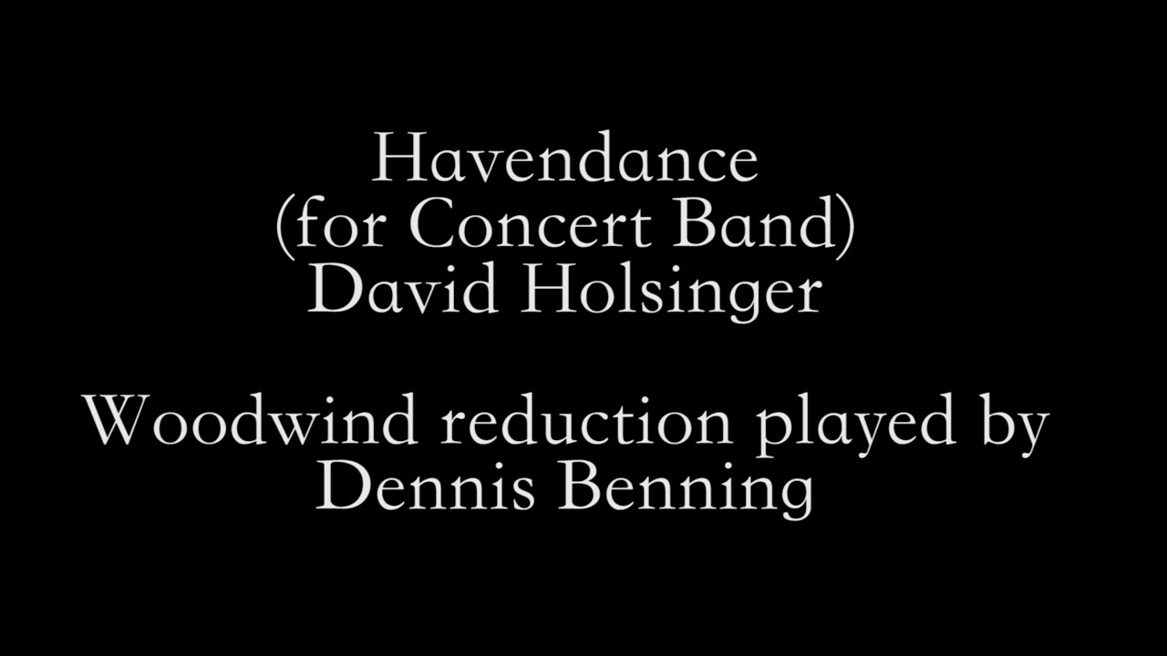 Havendance - David Holsinger (woodwind reduction) - YouTube