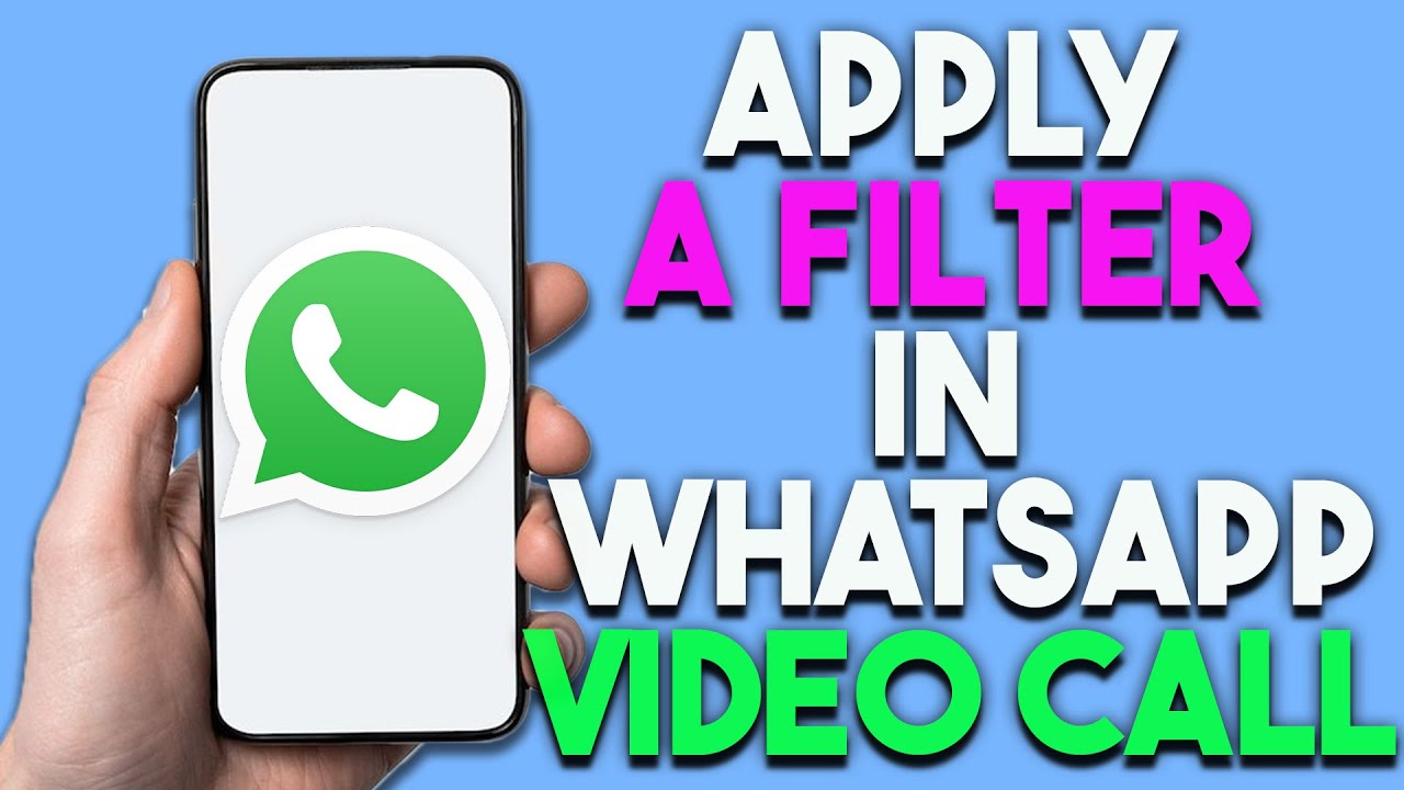 How to Apply a Filter in WhatsApp Video Call on iPhone (Updated) - YouTube