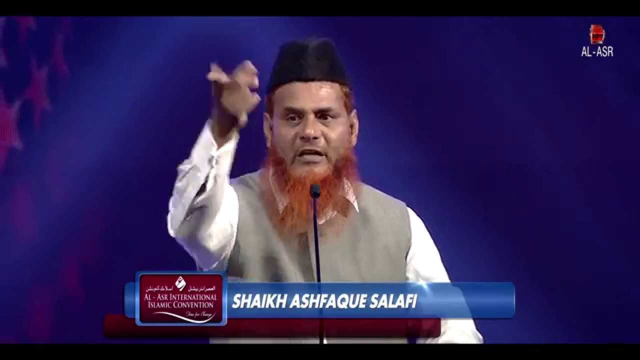 "Dunya ki Mohabbat" | Shaikh Ashfaque Salafi | Al - Asr International Islamic Convention - YouTube