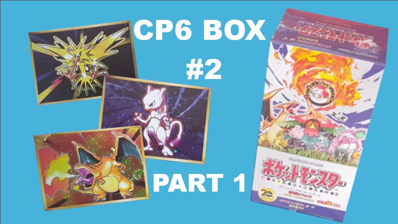 Pokemon Japanese CP6 Booster Box #2 Part 1! - YouTube