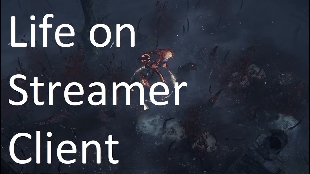 PoE 3.17 - Life on Streamer Client - YouTube