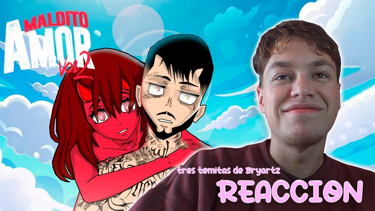 reacción a Bryartz - Maldito Amor, Vol. 2 (EP Completo) - YouTube