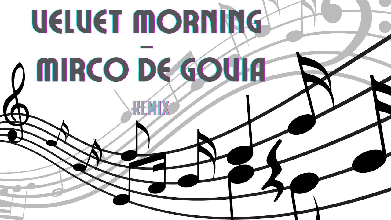 Velvet Morning - Mirco De Govia - YouTube