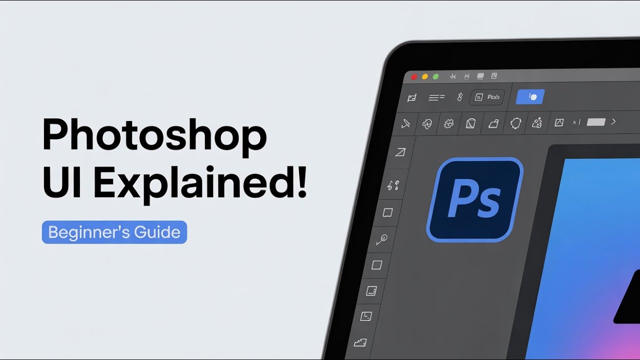Photoshop User Interface Explained | Complete Guide for Beginners - YouTube