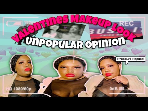 💞❤️ Valentines Makeup Look❤️💞| Unpopular Opinion| Pressure Applied