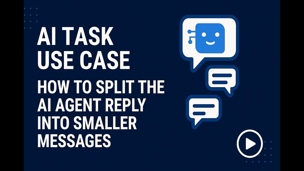AI Task Use Case - How to split the AI Agent reply into smaller ...