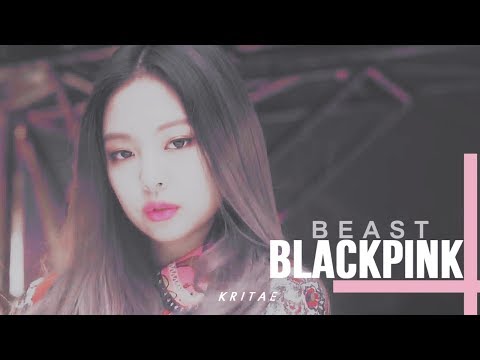 BLACKPINK ● BEAST