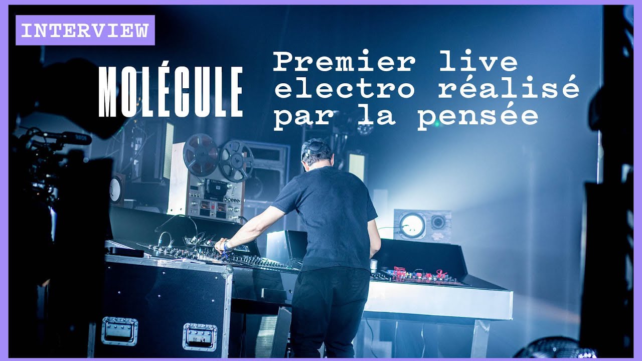 Molécule réalise le 1er LIVE ELECTRO par la pensée ! - YouTube