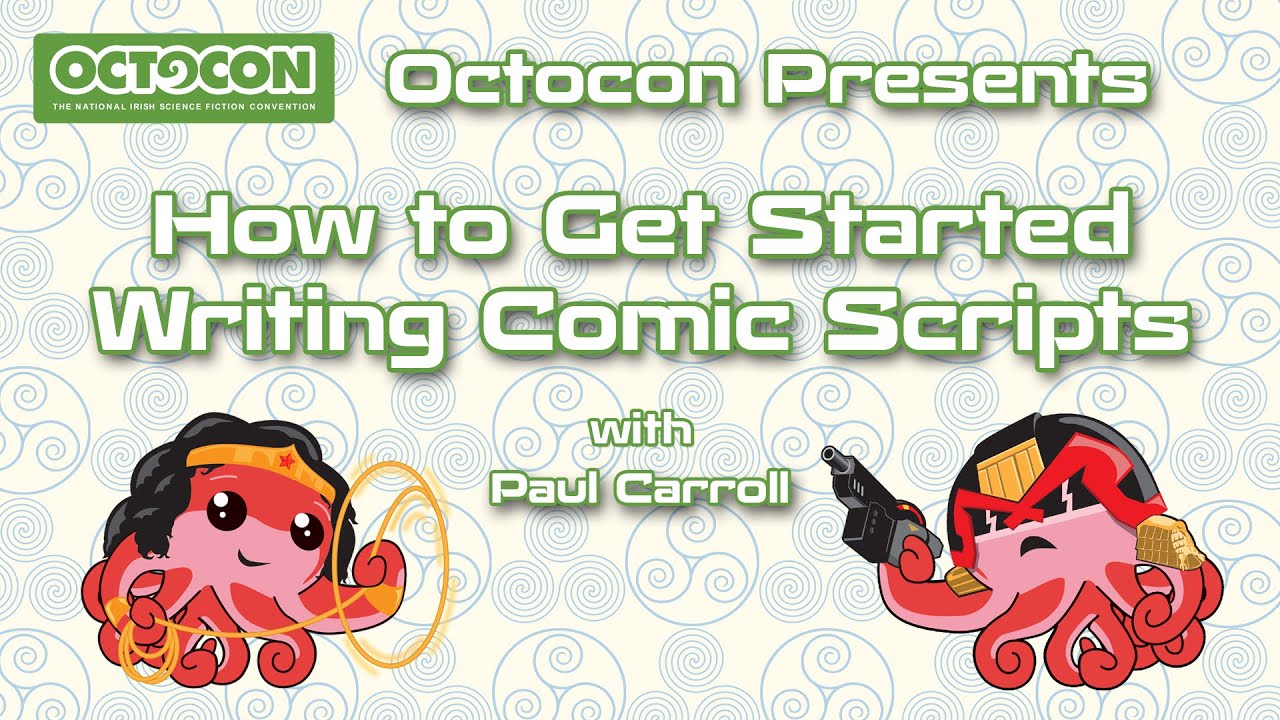 Octocon Presents: How to Get Started Writing Comic Scripts - YouTube