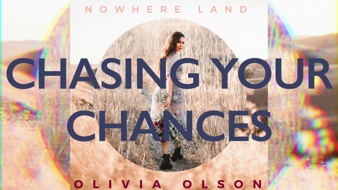 Chasing Your Chances - Olivia Olson - YouTube