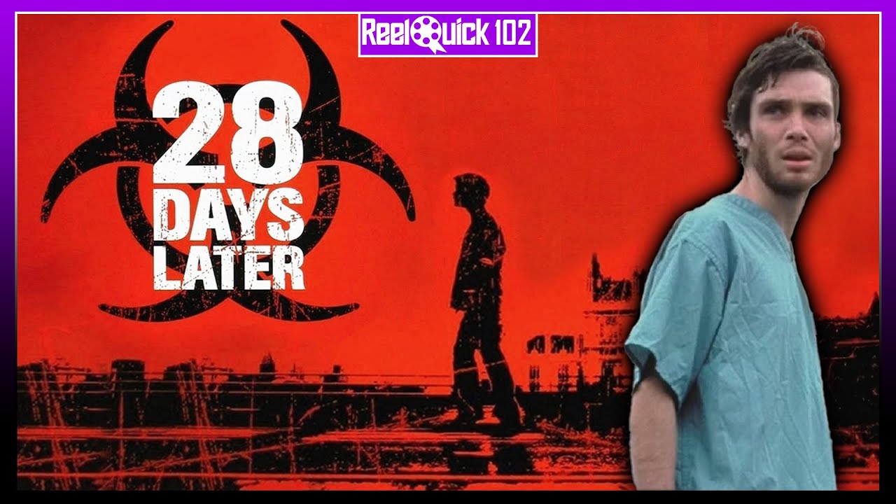 28 Days Later Review The Best Zombie Film Ever ReelQuick Ep 101 28 Days Later Review The Best Zombie Film Ever ReelQuick Ep 101