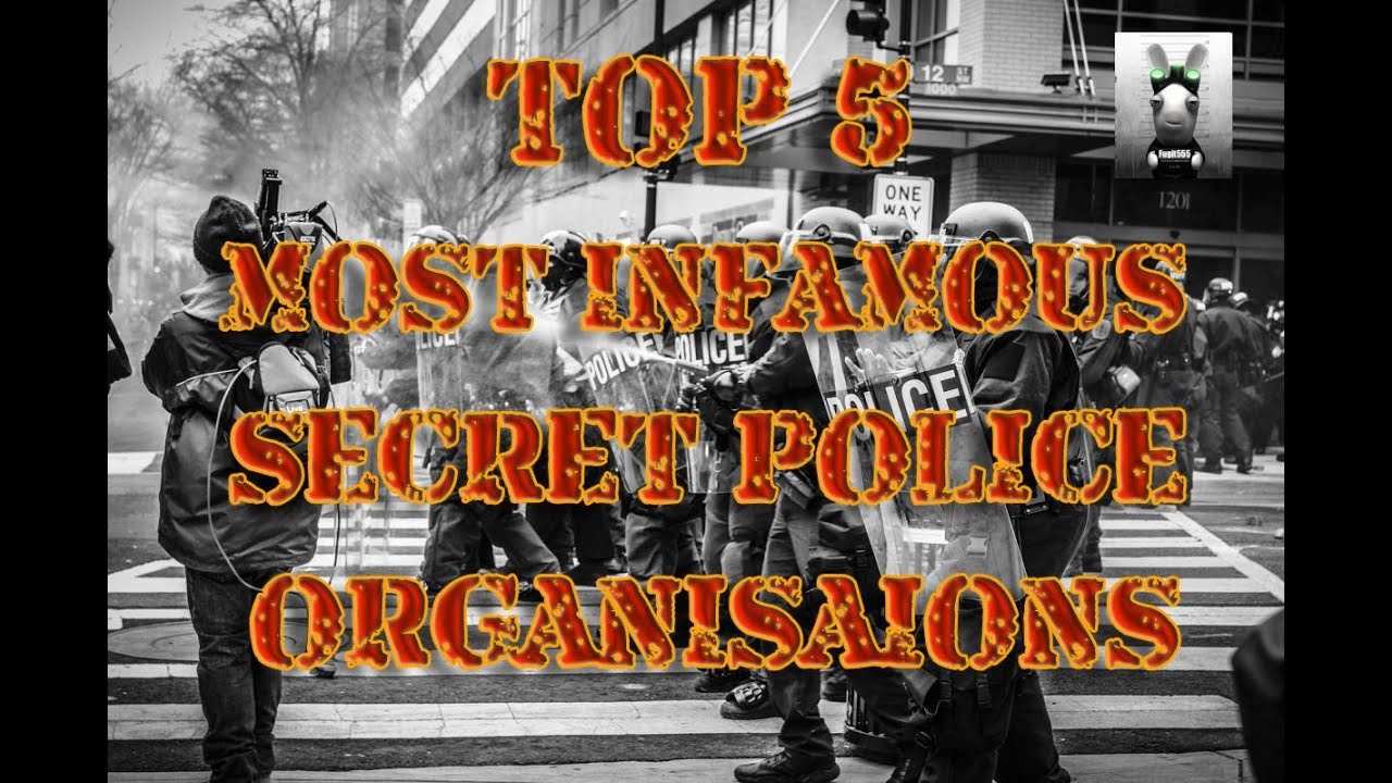 TOP 5 MOST INFAMOUS SECRET POLICE ORGANISATIONS - YouTube