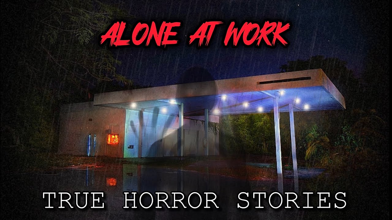 3 True Disturbing Alone at Work Horror Stories - YouTube