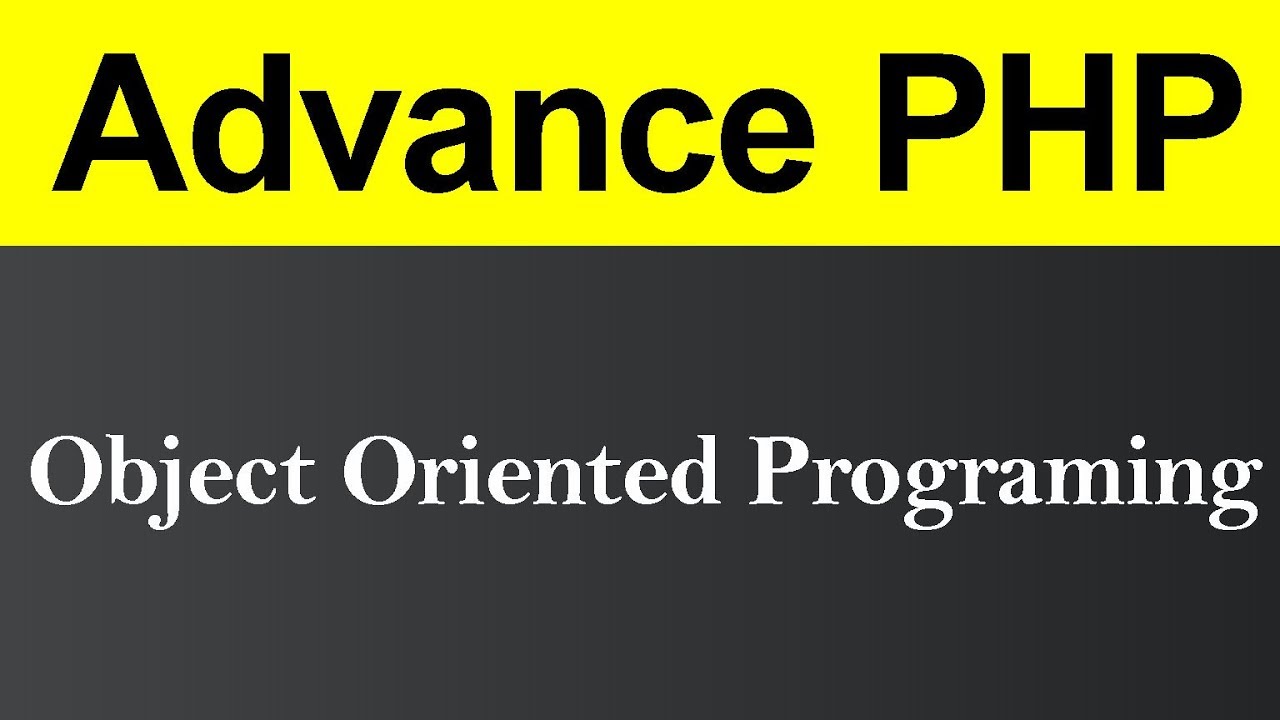 Object Oriented Programming In Advance Php Hindi Youtube