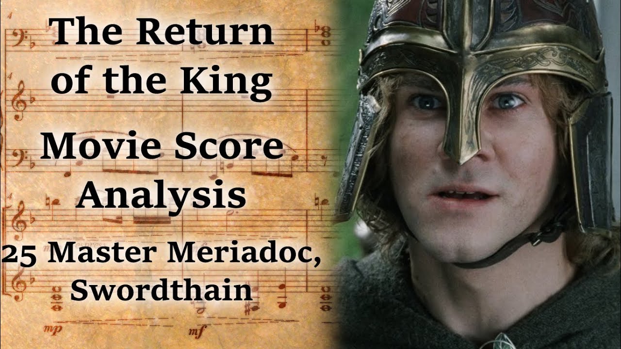 3.25 Master Meriadoc, Swordthain | LotR Score Analysis - YouTube