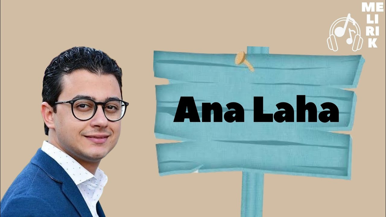 Ana laha Mostafa Attef karaoke (lirik) - YouTube