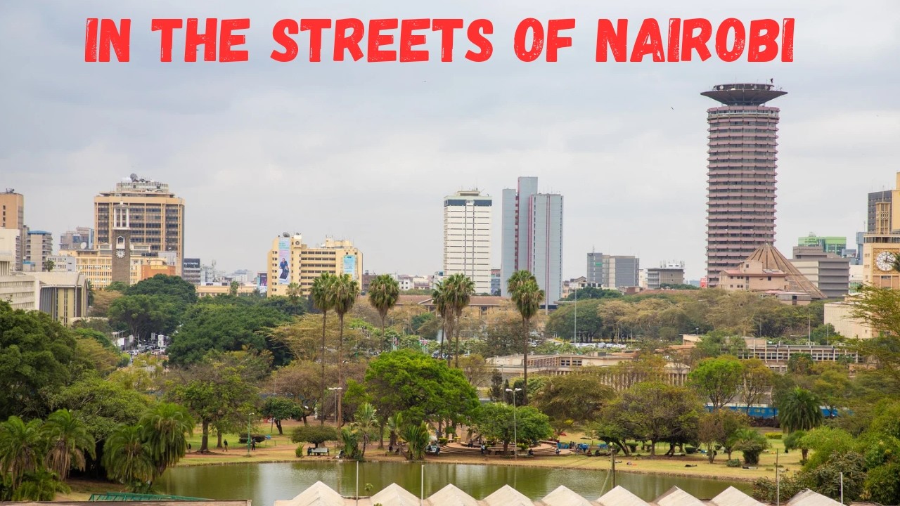 Is Nairobi Safe For Travellers 2024? - YouTube