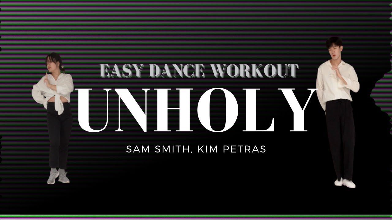 Unholy by Sam Smith, Kim Petras | Easy Dance Workout - YouTube